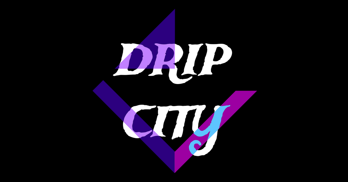 Drip City